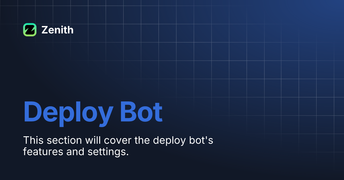 Deploy Bot | Zenith