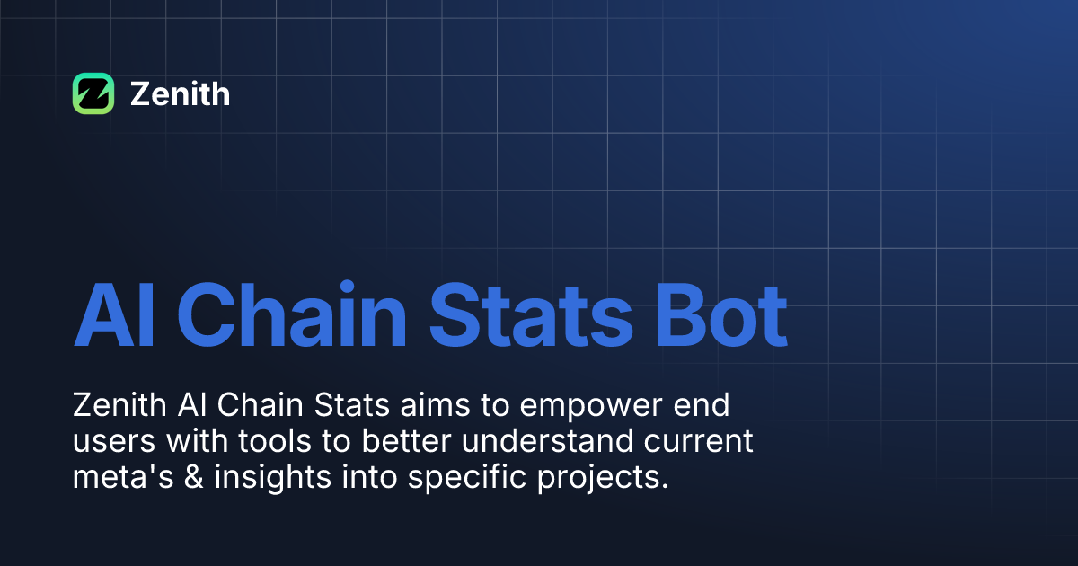 AI Chain Stats Bot | Zenith